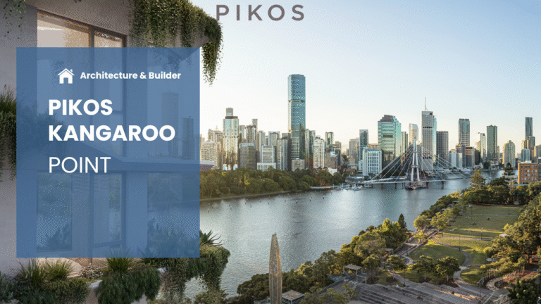 Pikos Kangaroo Point: Brisbane’s Luxury Riverfront Living